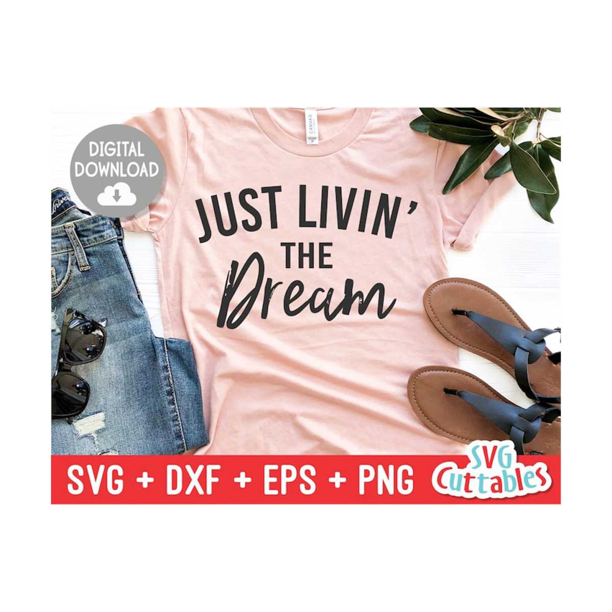Just Livin' The Dream svg - Inspirational Cut File - Quote - | Inspire ...