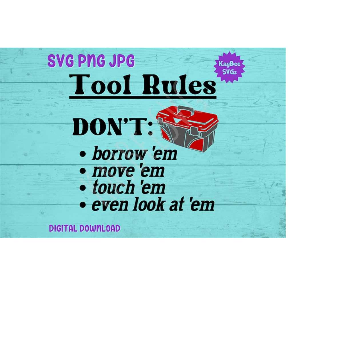 Dad's Tool Rules SVG PNG Jpg Clipart Digital Cut File Downlo - Inspire ...