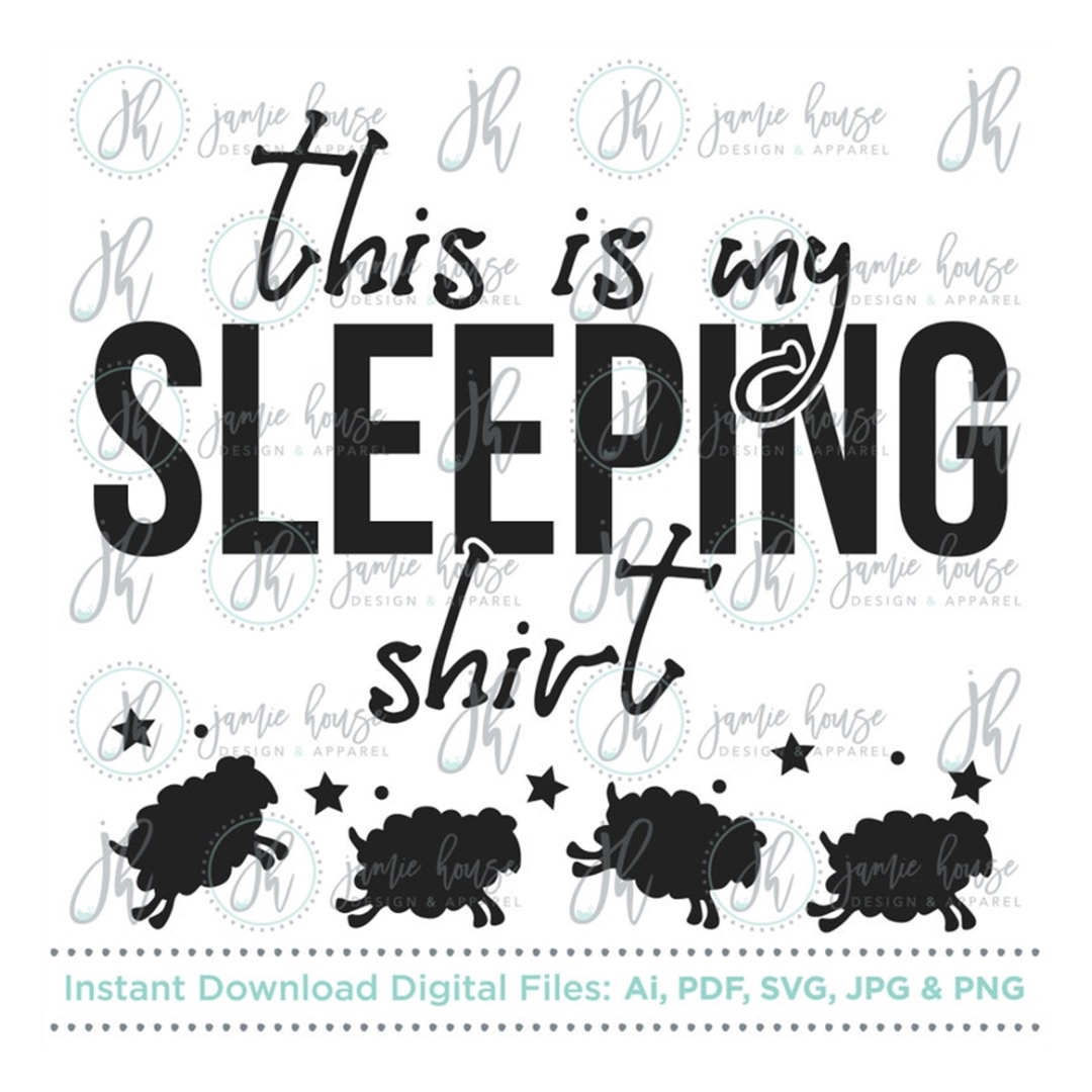 This is my Sleeping Shirt SVG Cut File (Sheep, Stars, Toddle | Inspire ...