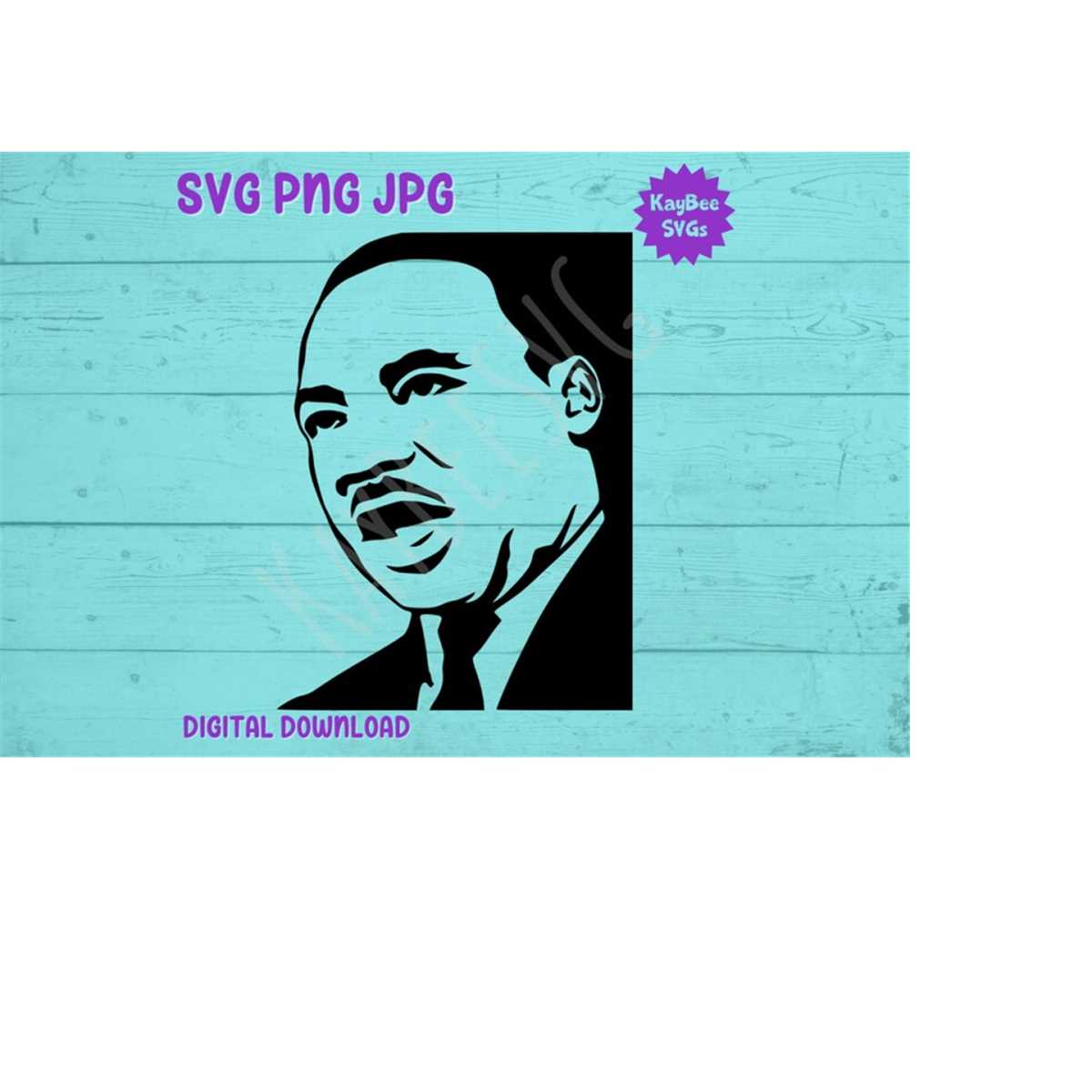 Martin Luther King MLK SVG PNG Jpg Clipart Digital Cut File - Inspire ...