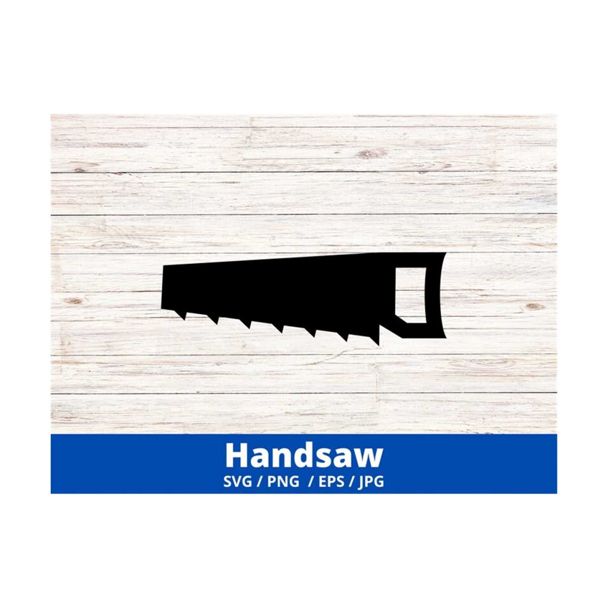 Handsaw SVG, Handsaw Png, Hand Saw Silhouette SVG Cut Files, | Inspire ...