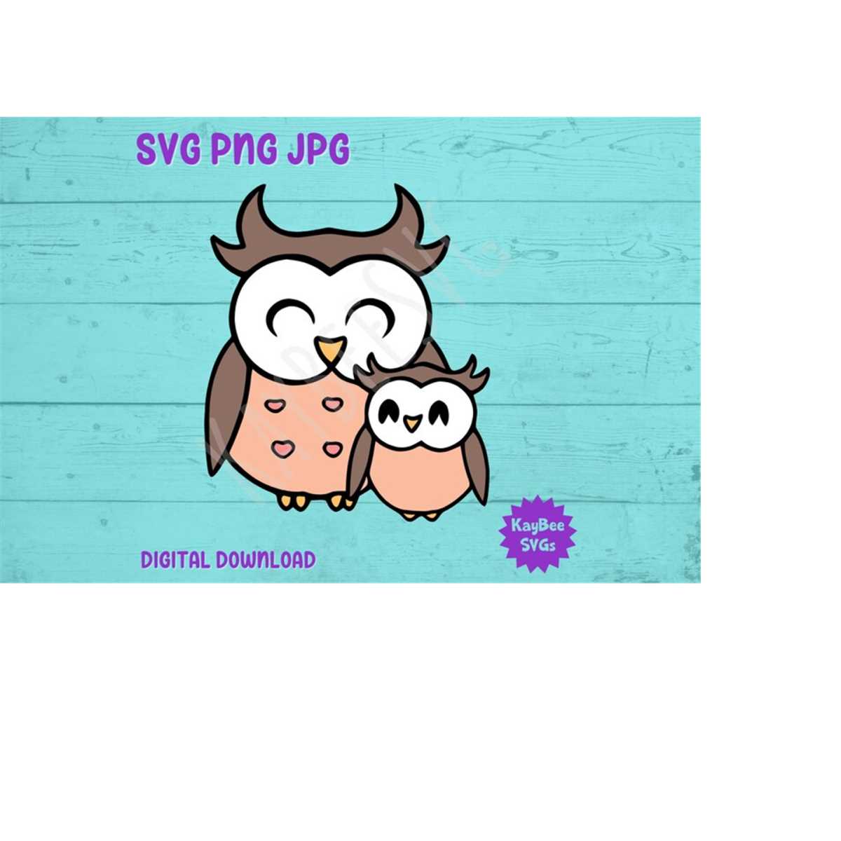 Owl Mom and Baby SVG PNG Jpg Clipart Digital Cut File Downlo - Inspire ...