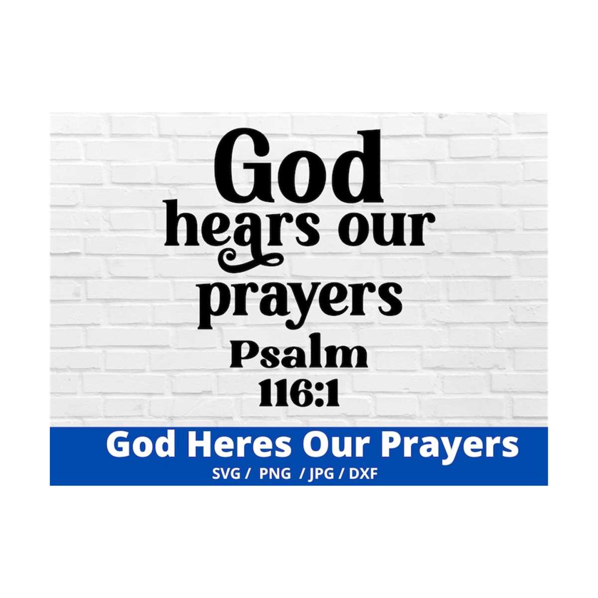 God Hears Our Prayers SVG, Inspirational Sign PNG, Religious - Inspire ...