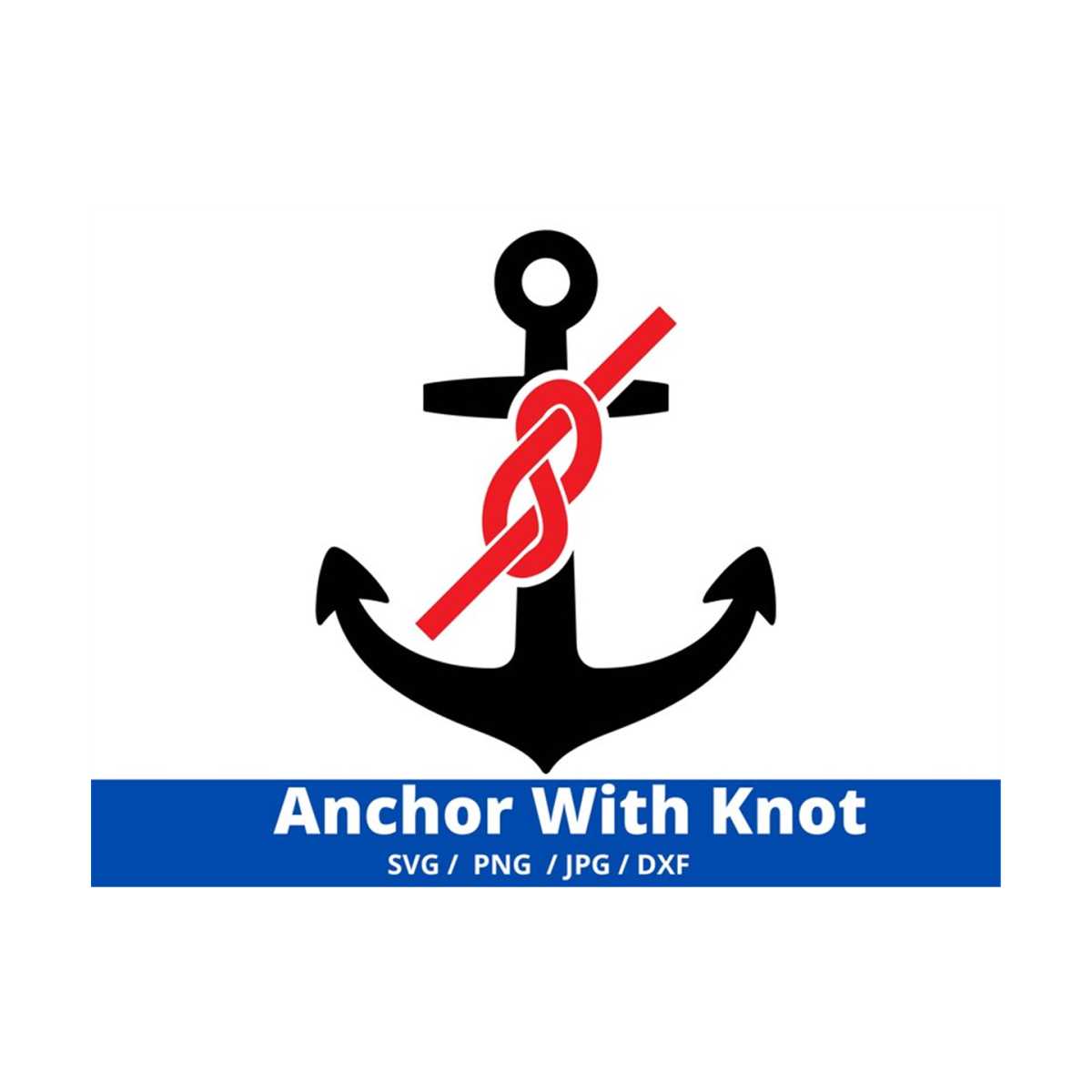 Anchor SVG, Anchor Rope Knot SVG, Nautical SVG, Digital Down - Inspire ...