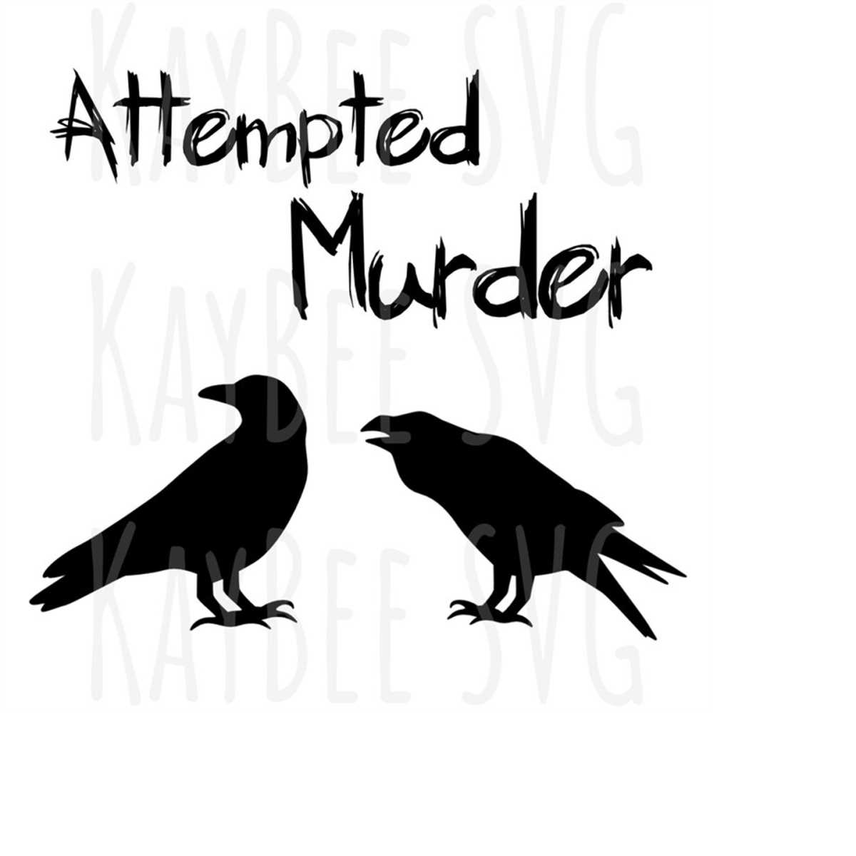 Attempted Murder - Murder of Crows SVG PNG JPG Clipart Digit - Inspire ...