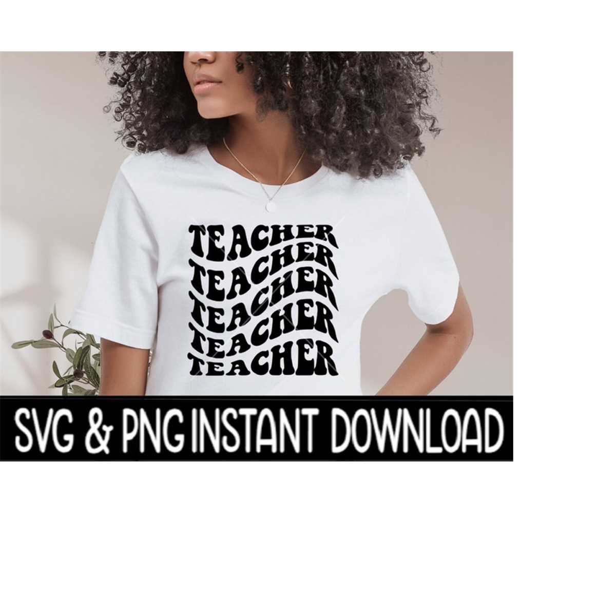 Teacher SVG, Teacher Appreciation SVG Files, Teacher PNG, Wa | Inspire ...