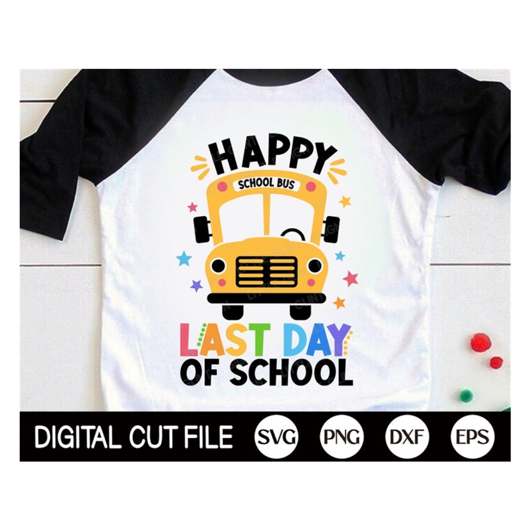 Happy Last Day of School SVG, End of School Svg, Graduation | Inspire ...