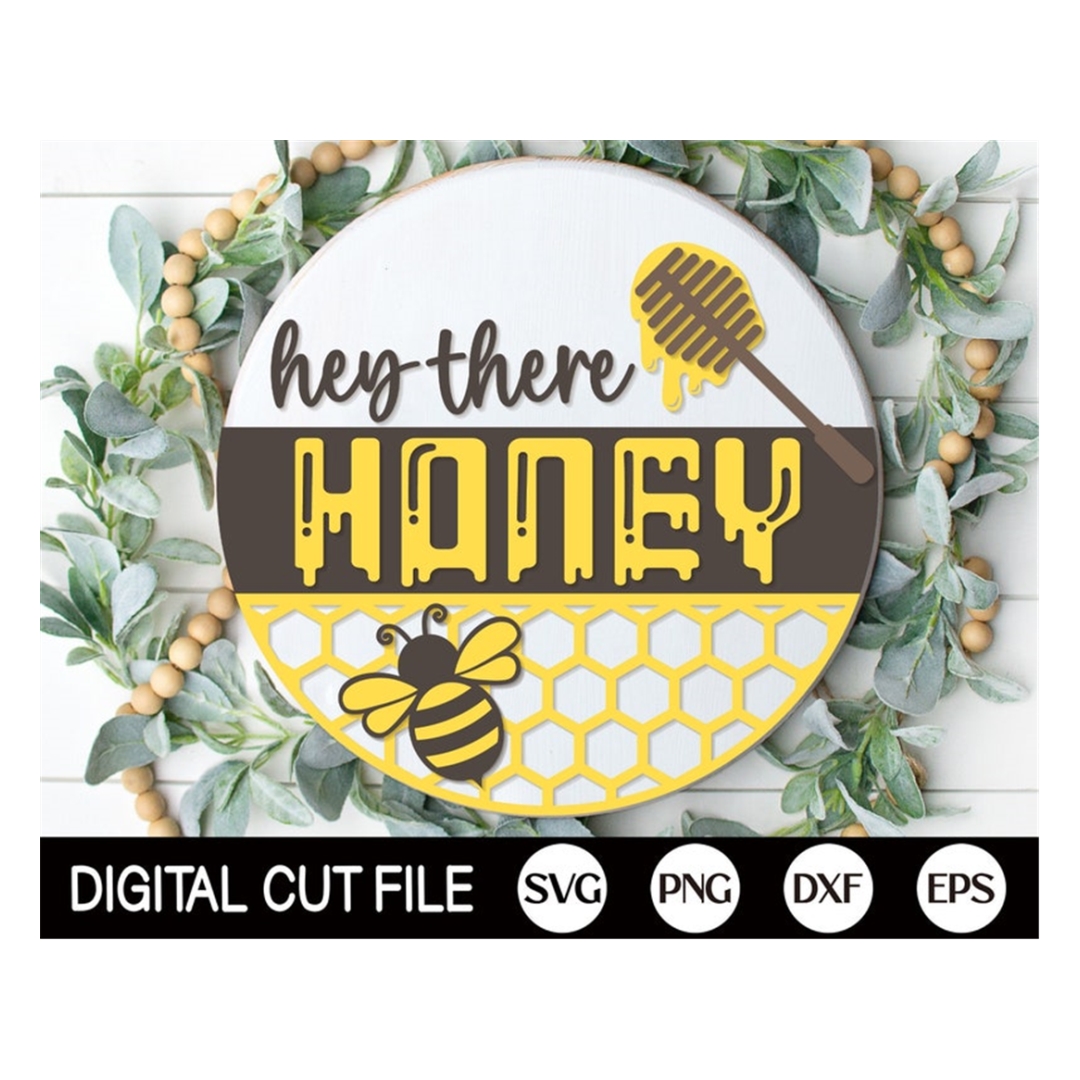 Hey there Honey Welcome Sign SVG, Round Door Hanger SVG, Bee | Inspire ...