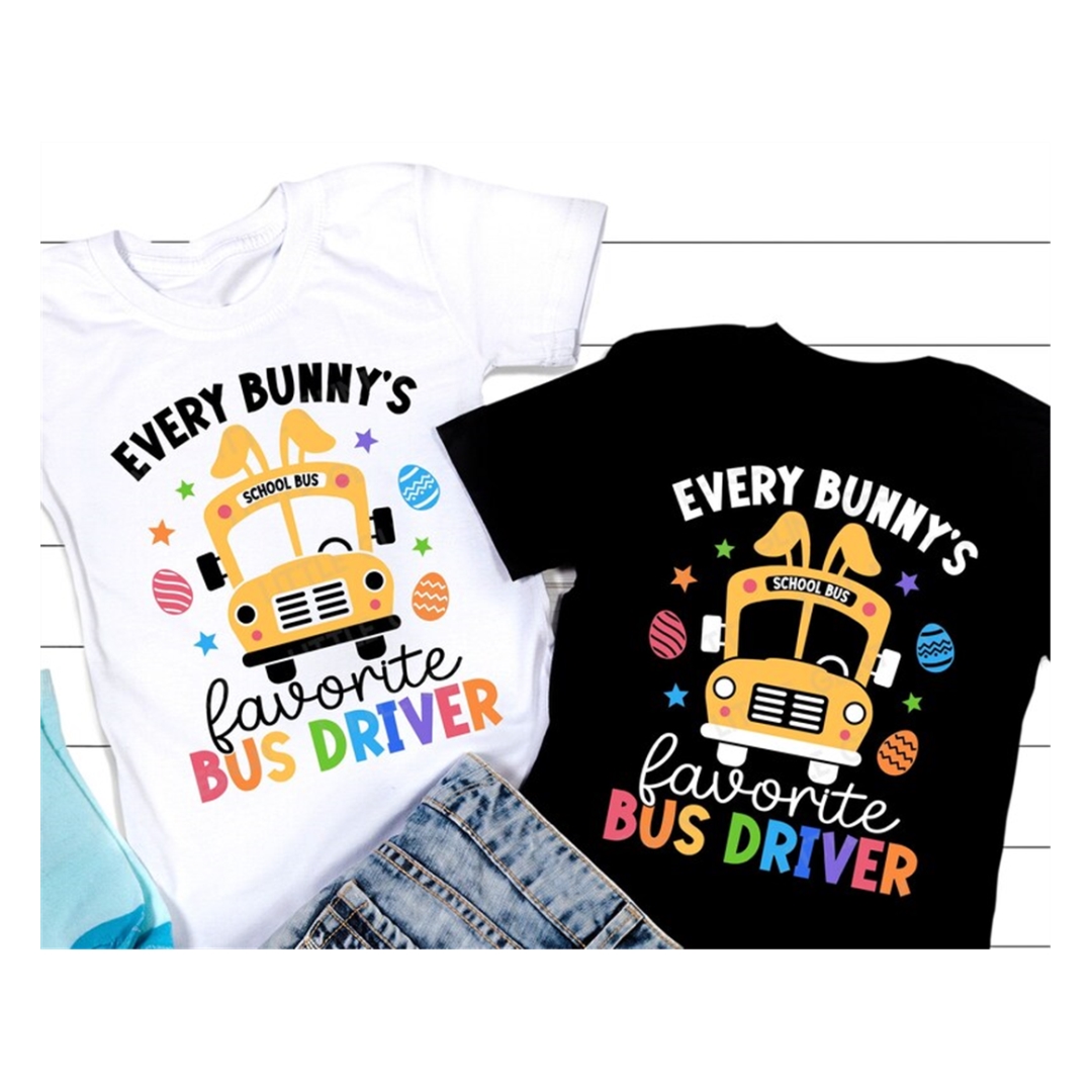 Every Bunny's Favorite Bus Driver SVG, Easter SVG, Bus Drive - Inspire ...