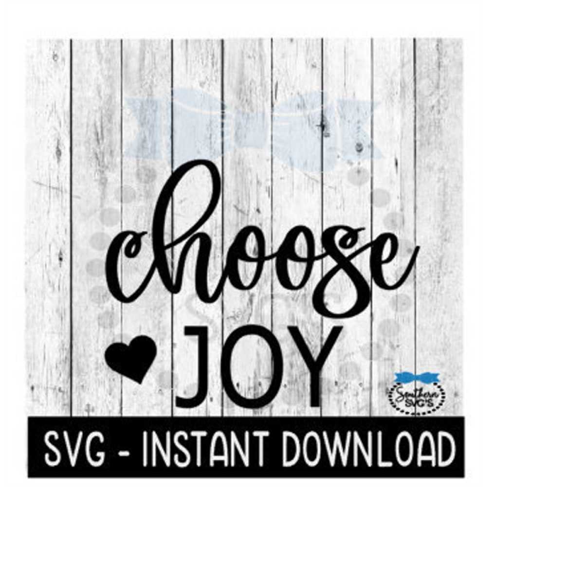 Choose Joy SVG, Inspirational Farmhouse Sign SVG Files, Inst | Inspire ...