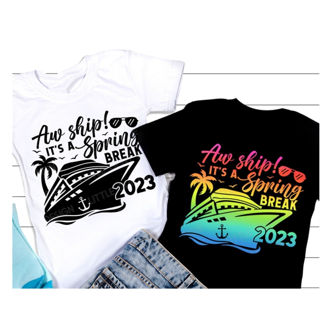 Spring Break Family Cruise SVG, Aw ship it's a Spring Break | Inspire ...
