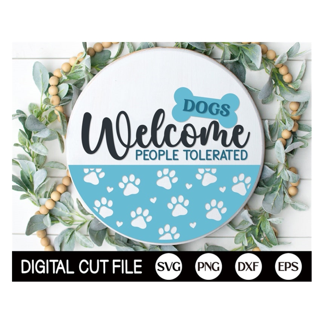 Dog Welcome Sign, Round Door Hanger SVG, Dogs Welcome People | Inspire ...