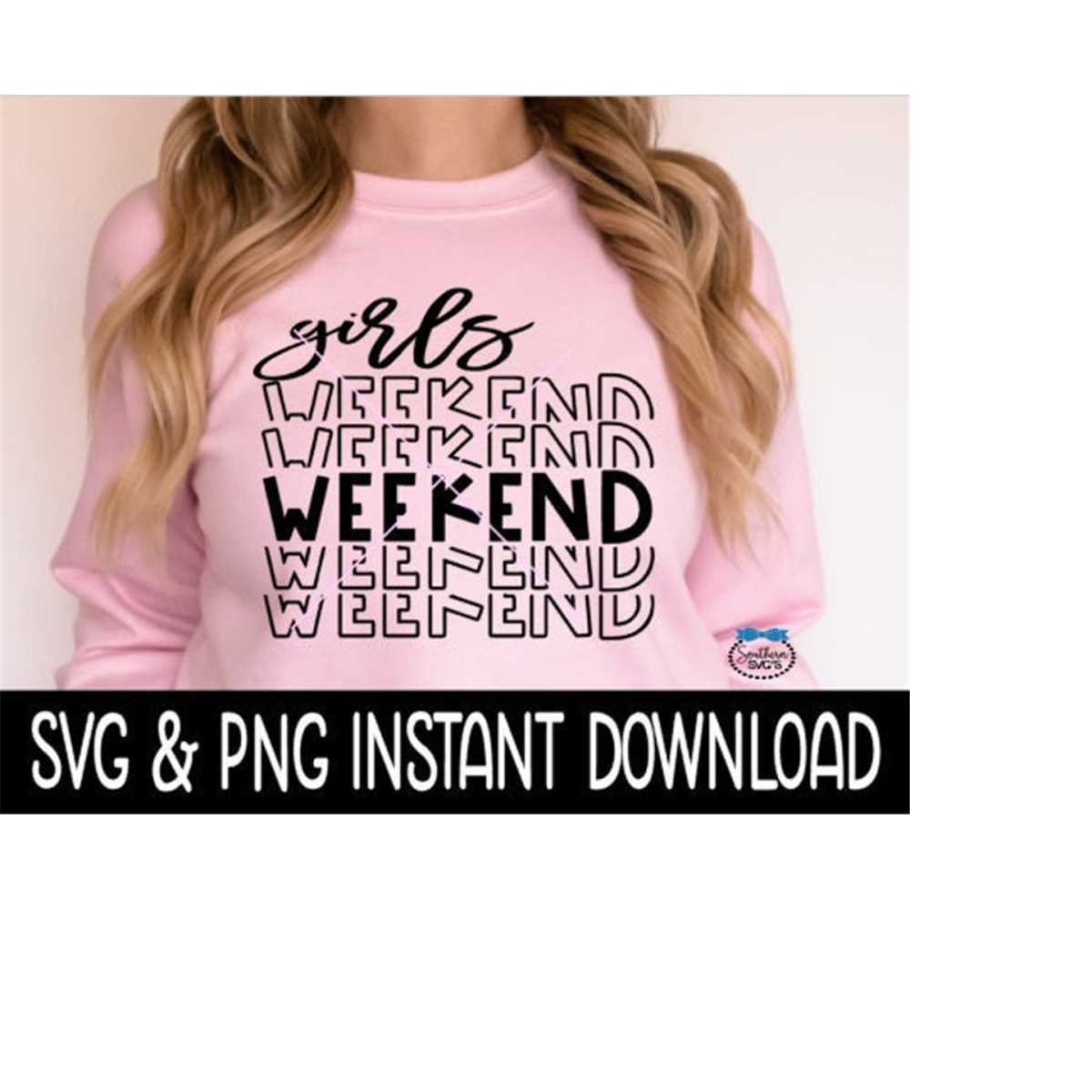 Girls Weekend SVG, PNG, Girls Weekend Stacked Letter Tees SV | Inspire ...