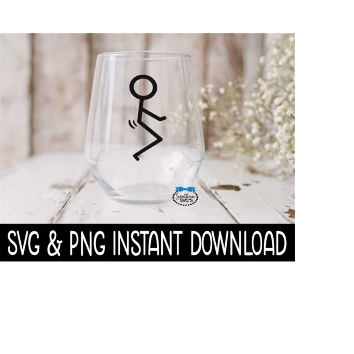 Fck Stick Figure SvG Sarcastic Funny PnG Wine Glass SVG, Fun - Inspire ...