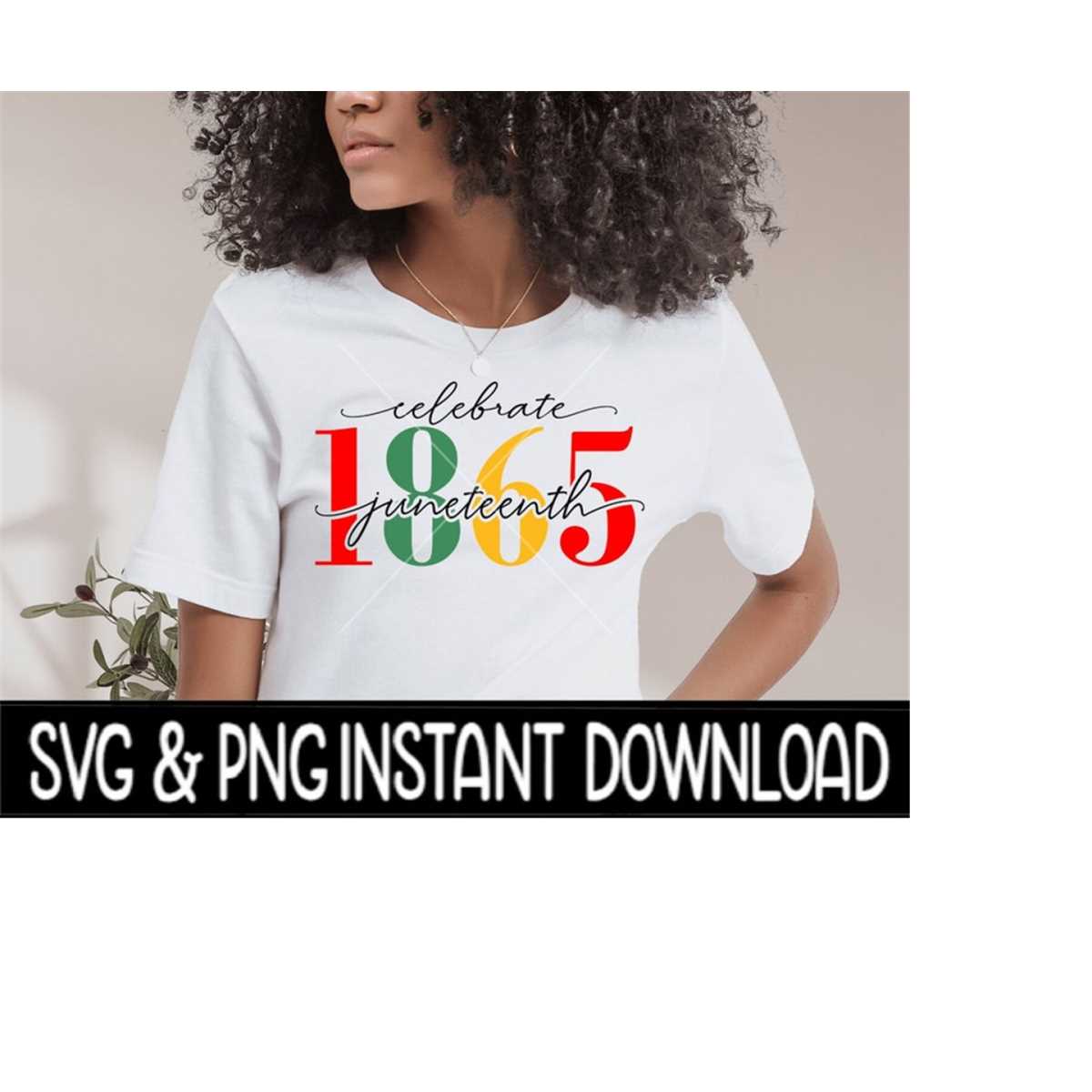 Juneteenth SVG, Celebrate Juneteenth PNG Files, Juneteenth 1 | Inspire ...