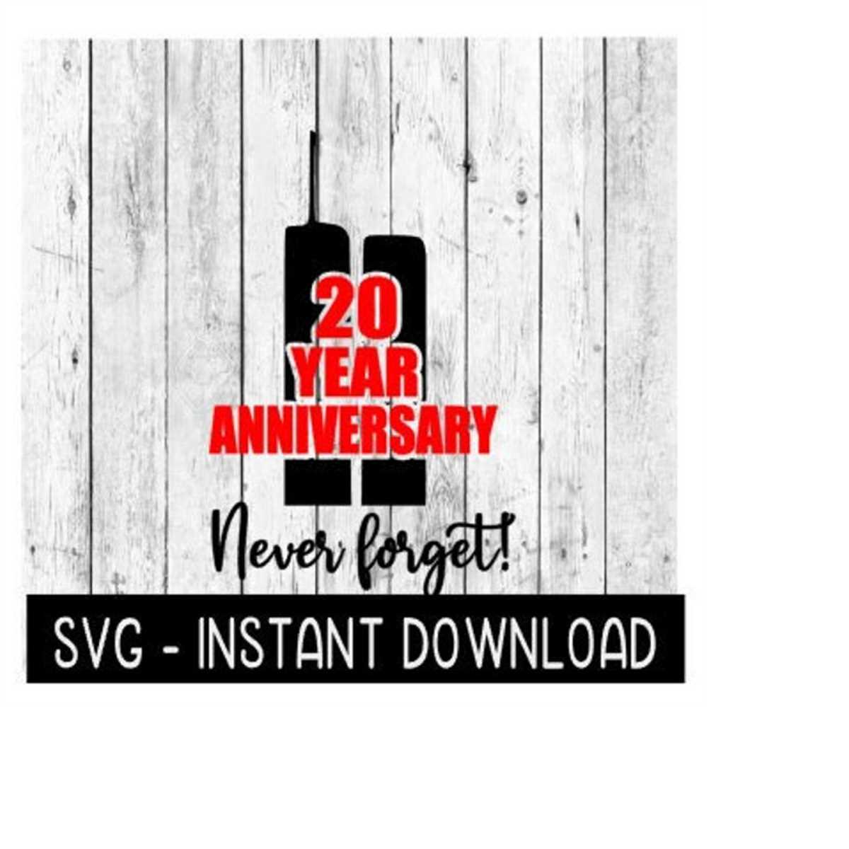 September 11th SVG, Never Forget SVG File, 20th Anniversary | Inspire ...