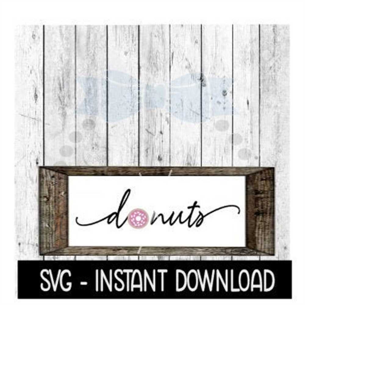 Donut Bar SVG, Donut SVG Files, Donut Wall Farmhouse Sign SV - Inspire ...