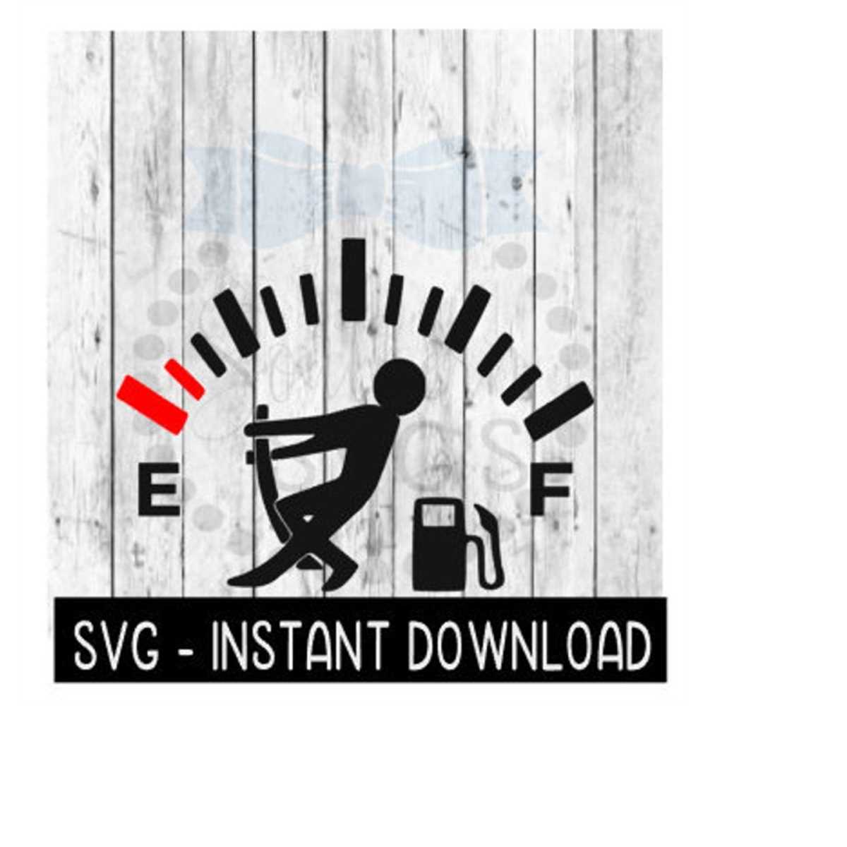 Gas Gauge Empty Full SVG, Funny SVG, Car Decal SVG, Instant - Inspire ...