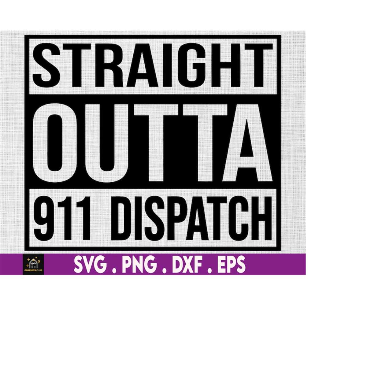 Straight Outta 911 Dispatch svg, Dispatcher svg, 911 dispatc | Inspire ...