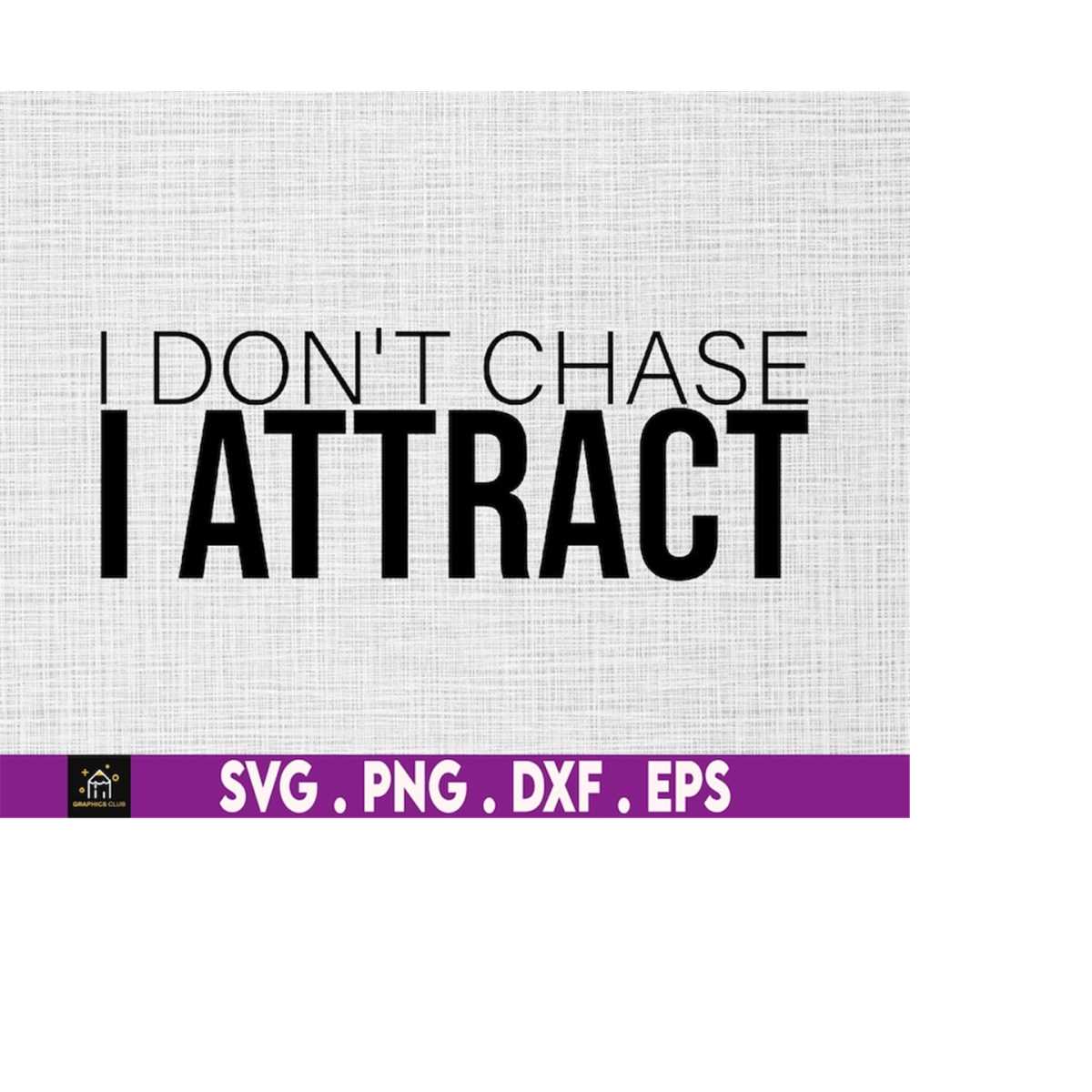 I don't chase I attract svg, spiritual svg, crystal svg, sag - Inspire Uplift