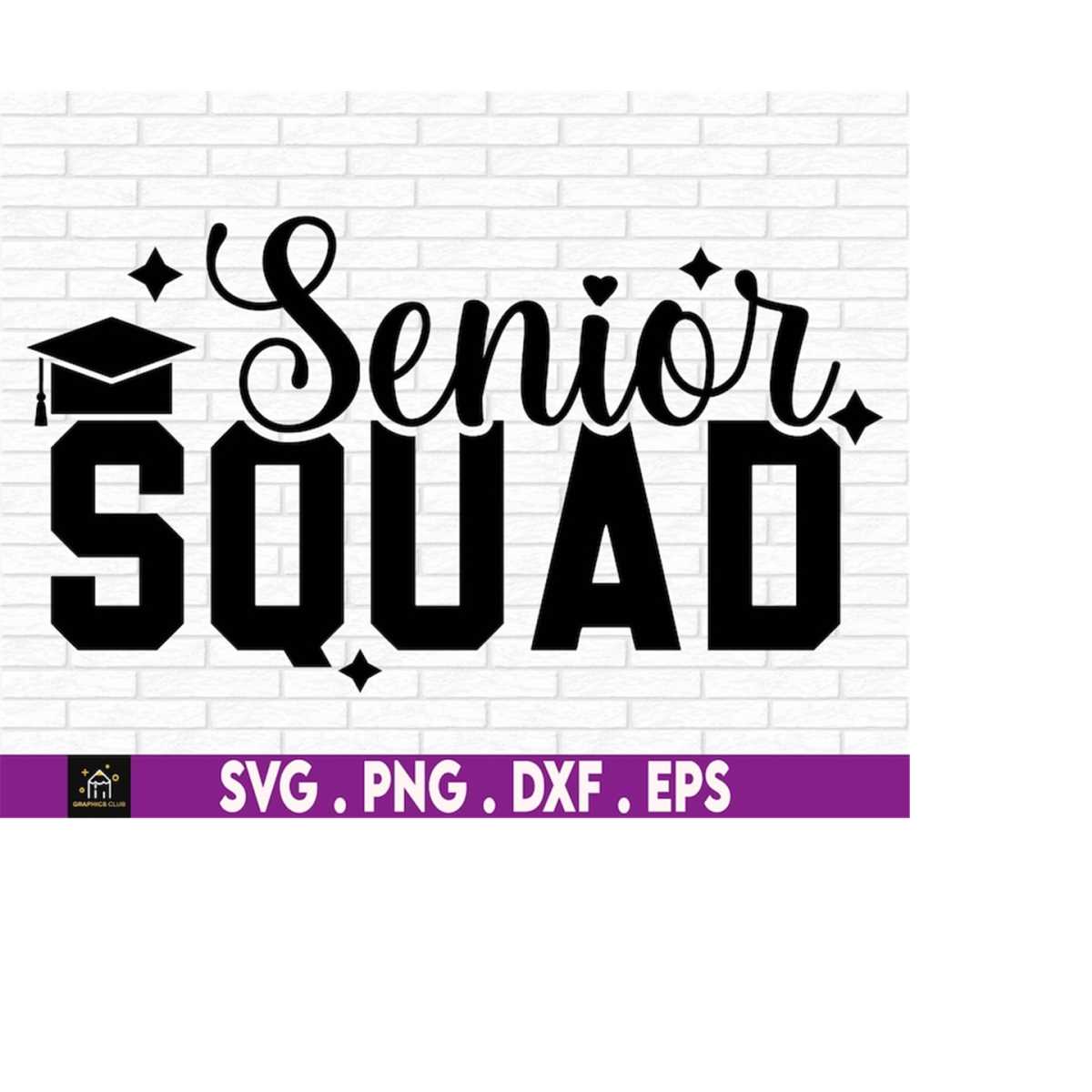 Senior Squad, Graduation svg, Graduate svg, Senior svg, Fami - Inspire ...