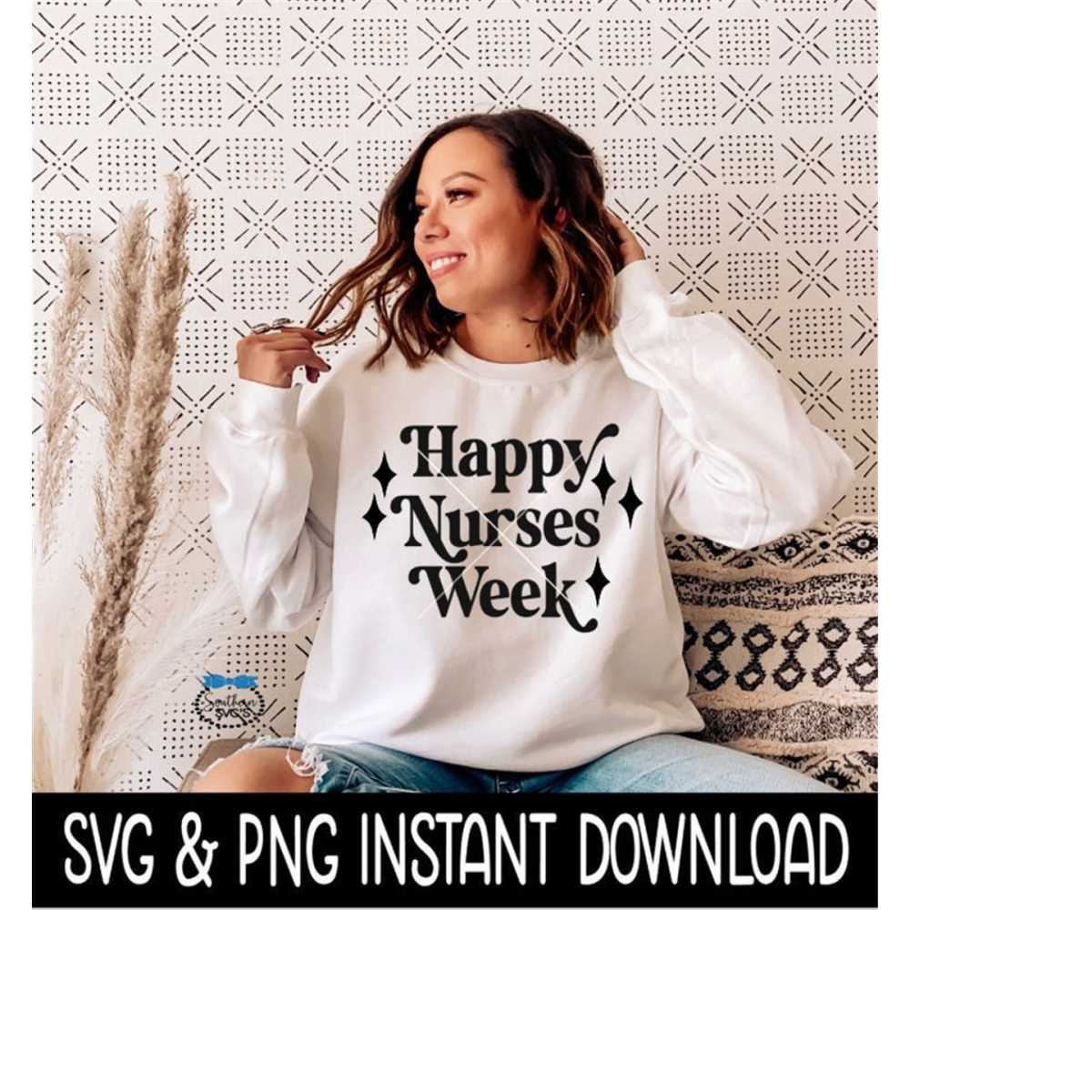 Happy Nurse's Week SVG, PnG Files, Nurse Appreciation Week S | Inspire ...