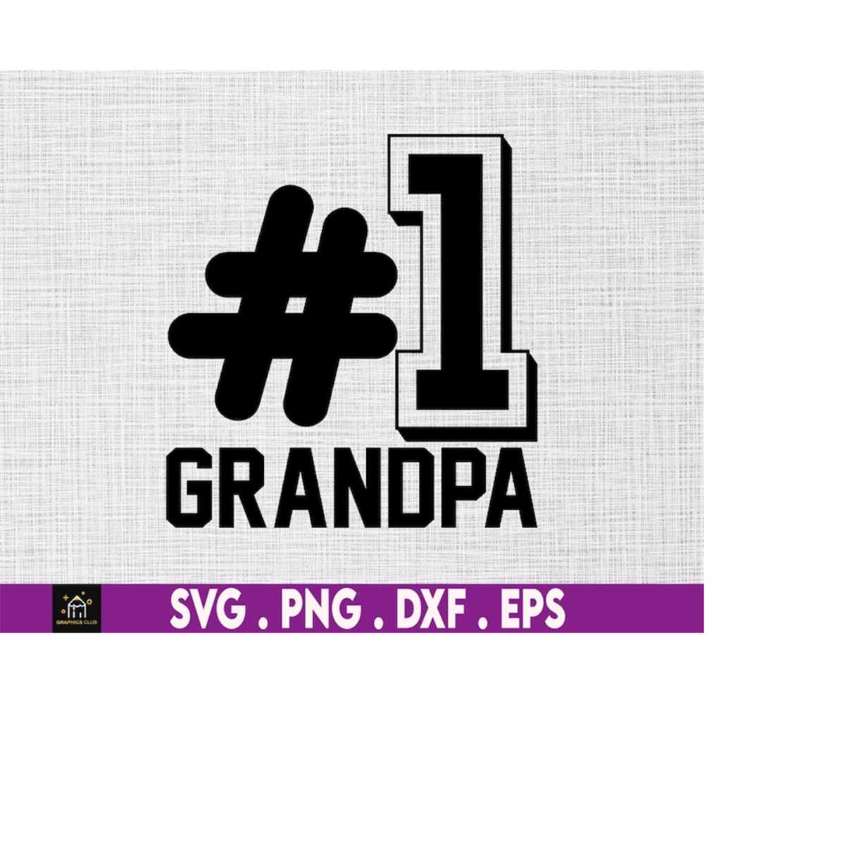 Number One No. 1 Best Grandpa Svg, Files For Cricut Sublimat - Inspire ...