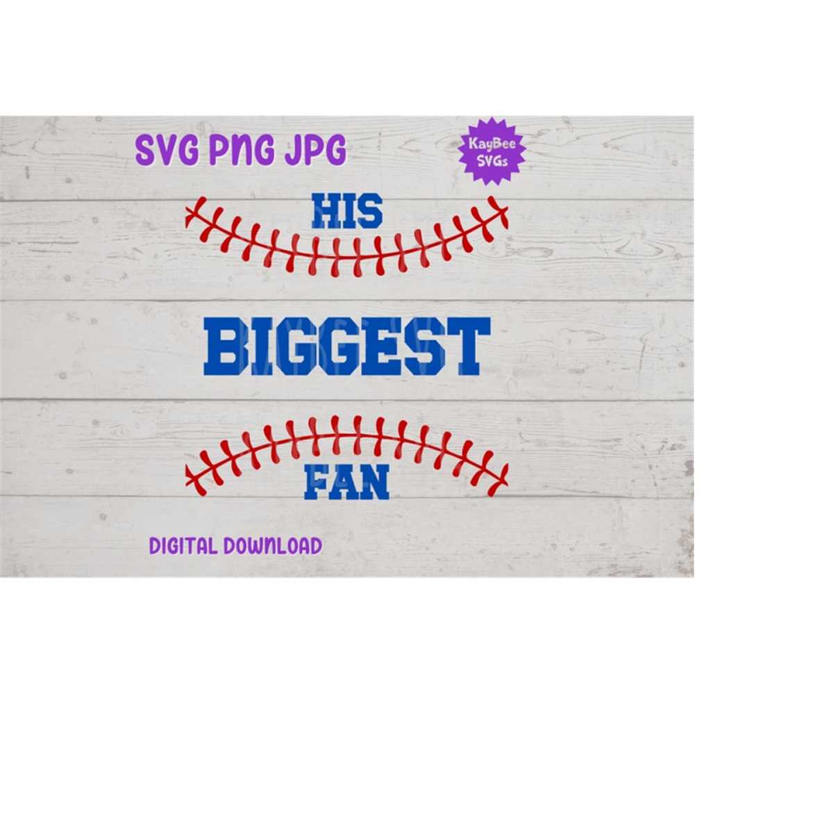 Baseball His Biggest Fan SVG PNG Jpg Clipart Digital Cut Fil - Inspire ...