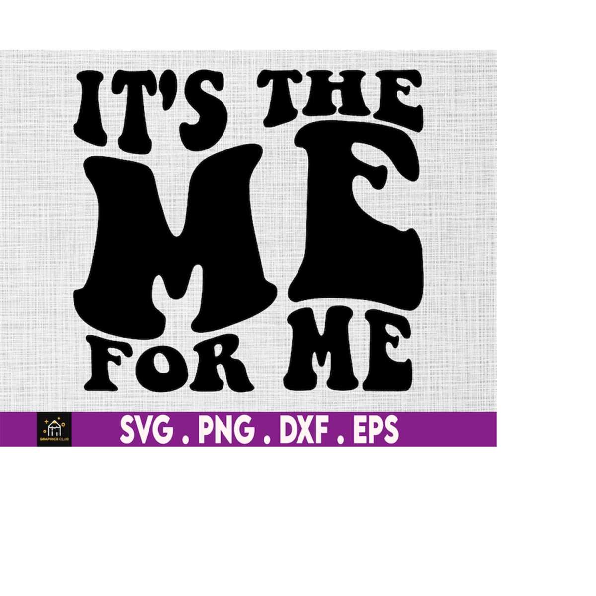 It's the me for me svg,affirmation svg,inspirational svg,man - Inspire ...