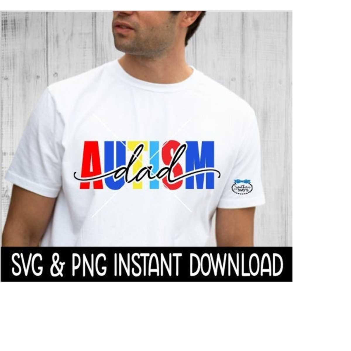 Autism Dad SVG, Autism Dad PNG File, Autism Awareness SVG In | Inspire ...