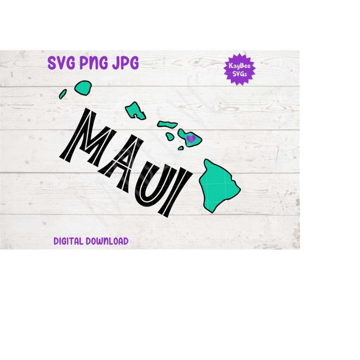 Maui Hawaii SVG PNG JPG Clipart Digital Cut File Download fo - Inspire ...