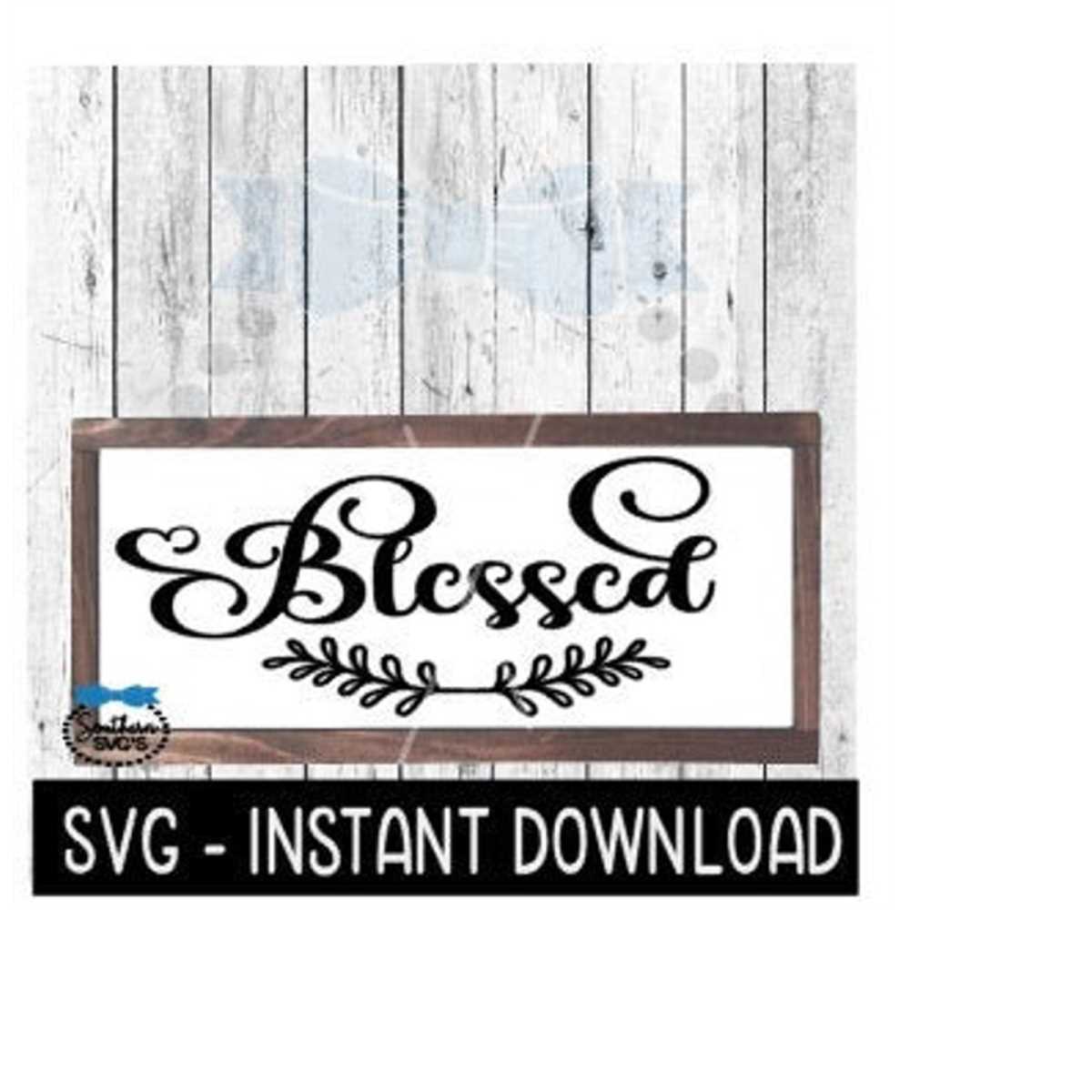 Blessed Swag SVG, Farmhouse Sign SVG File, Instant Download, | Inspire ...