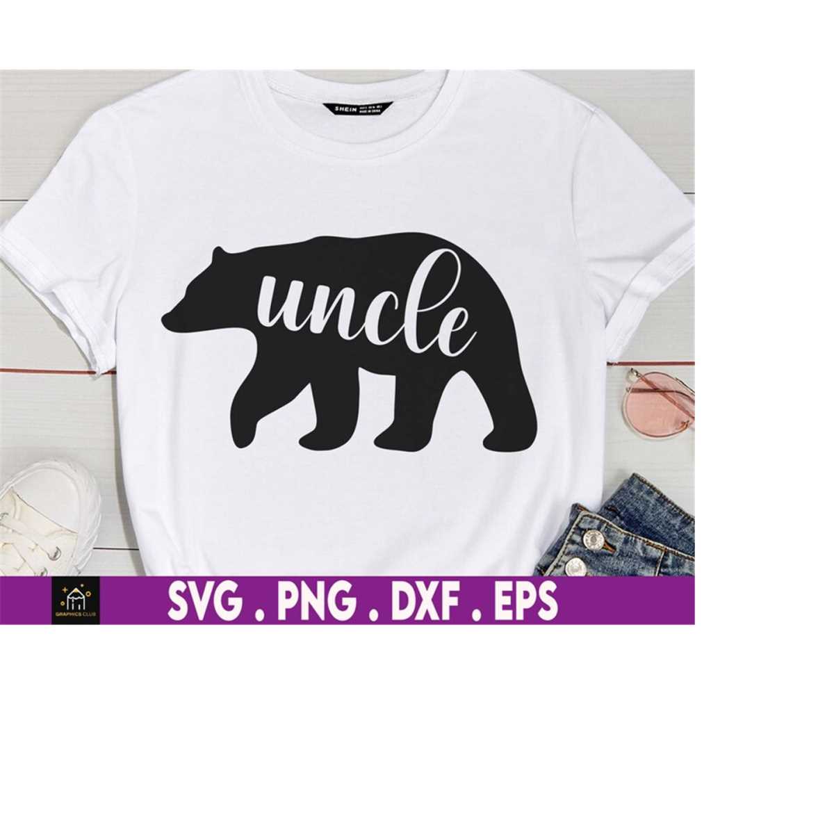 Uncle Bear svg, Funny Uncle Shirt, Uncle Svg, Funny Uncle Sv | Inspire Uplift