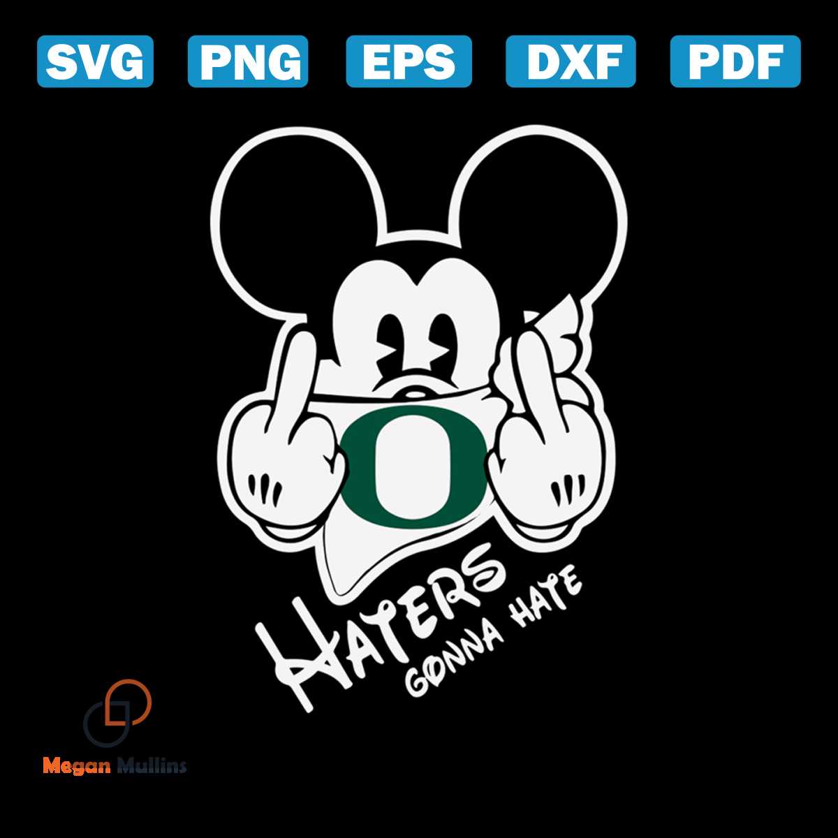 Mickey Haters Gonna Hate Ducks svg | Inspire Uplift