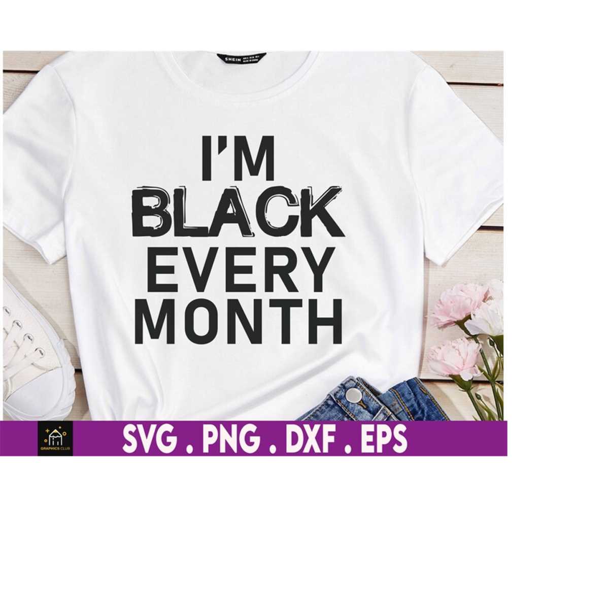 Black Every Month Black History Pride African American Svg, - Inspire ...