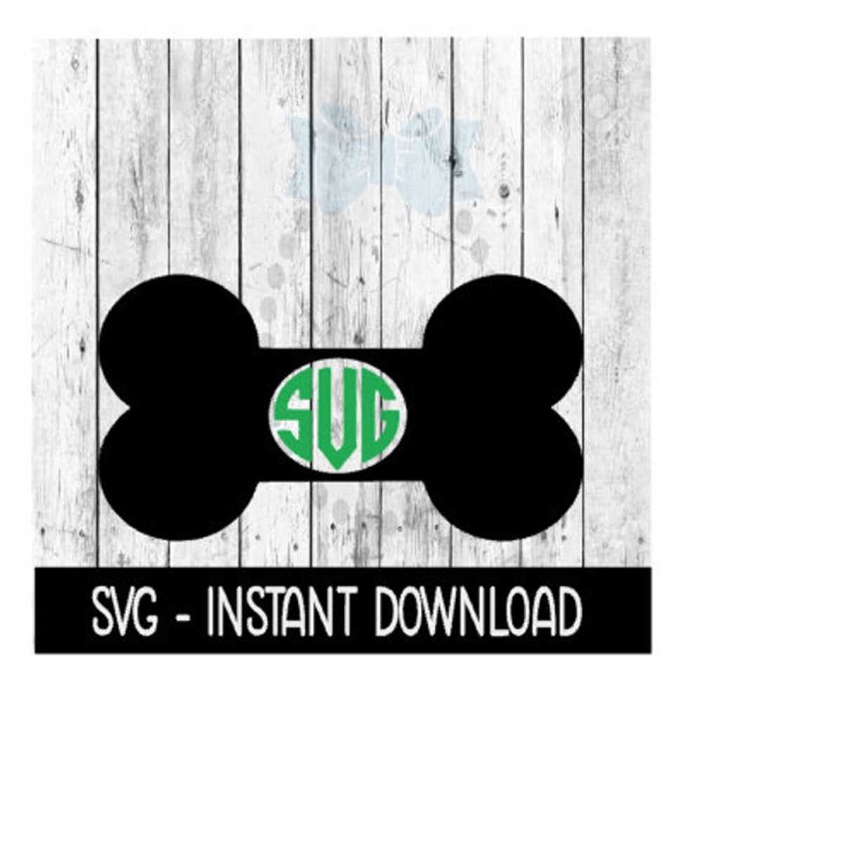 Dog Bone Monogram Frame SVG, SVG Files, Instant Download, Cr | Inspire ...