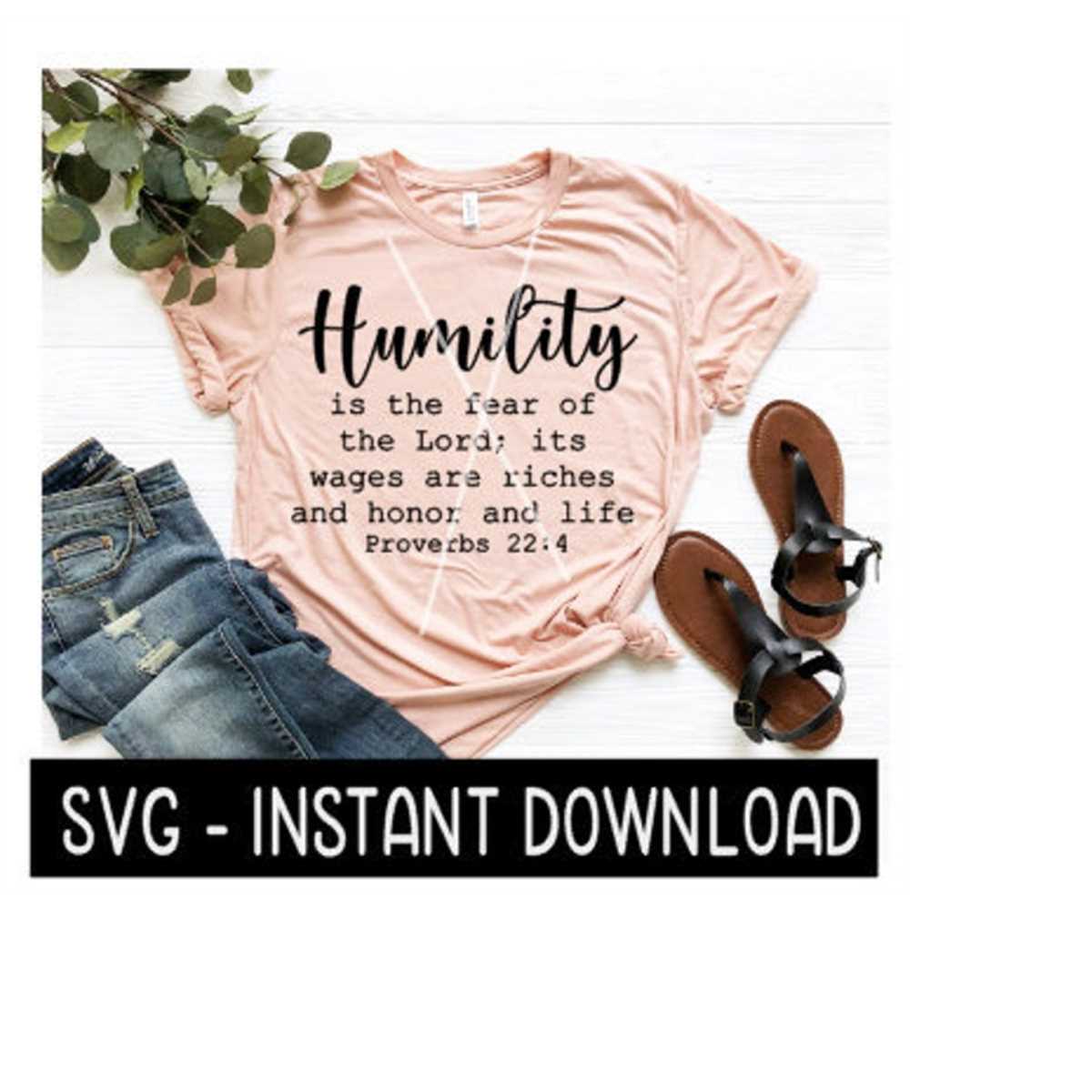 Humility Proverbs SVG, Wine SVG File, Tee Shirt SVG, Instant - Inspire ...