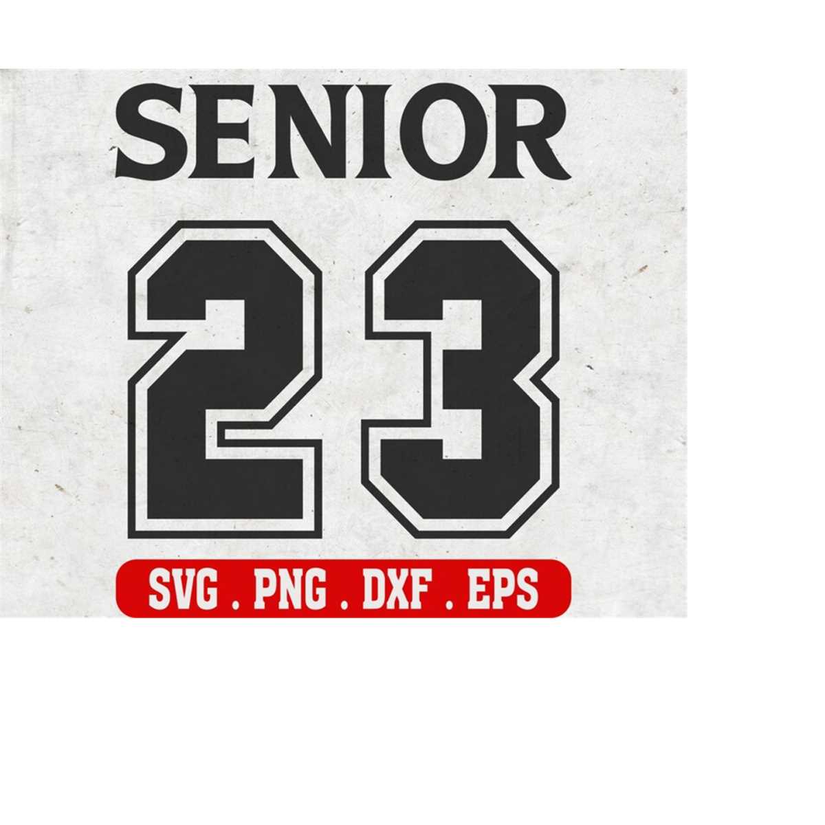 Senior 2023 SVG, Class of 2023 SVG, Senior 23 Varsity SVG,se - Inspire ...