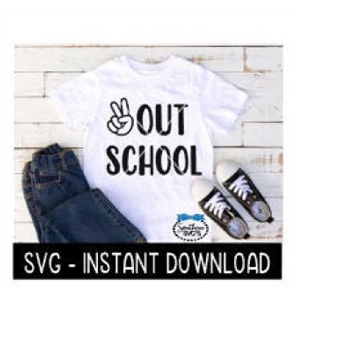 Peace Out School SVG, End Of School Year SVG Files, Instant - Inspire ...