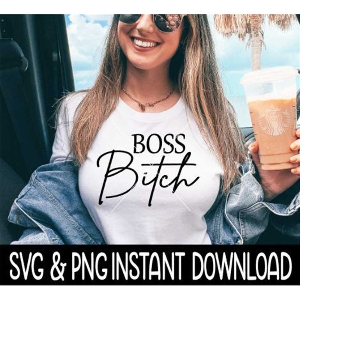 Boss Bitch SVG, SVG Files, PNG Download, Instant Download, C | Inspire ...