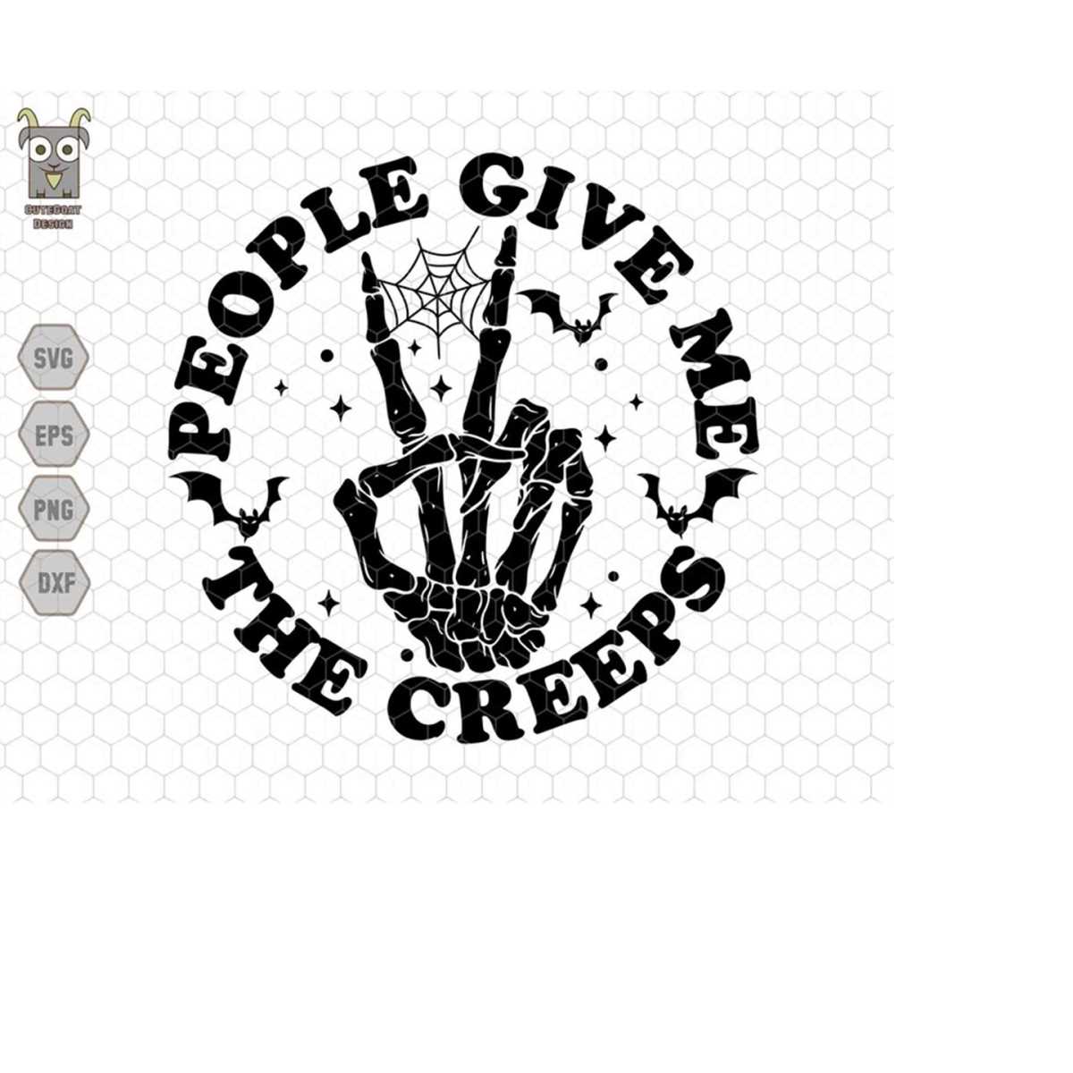 People Give Me The Creeps Svg, Hand Skeleton Svg, Skeleton S - Inspire ...