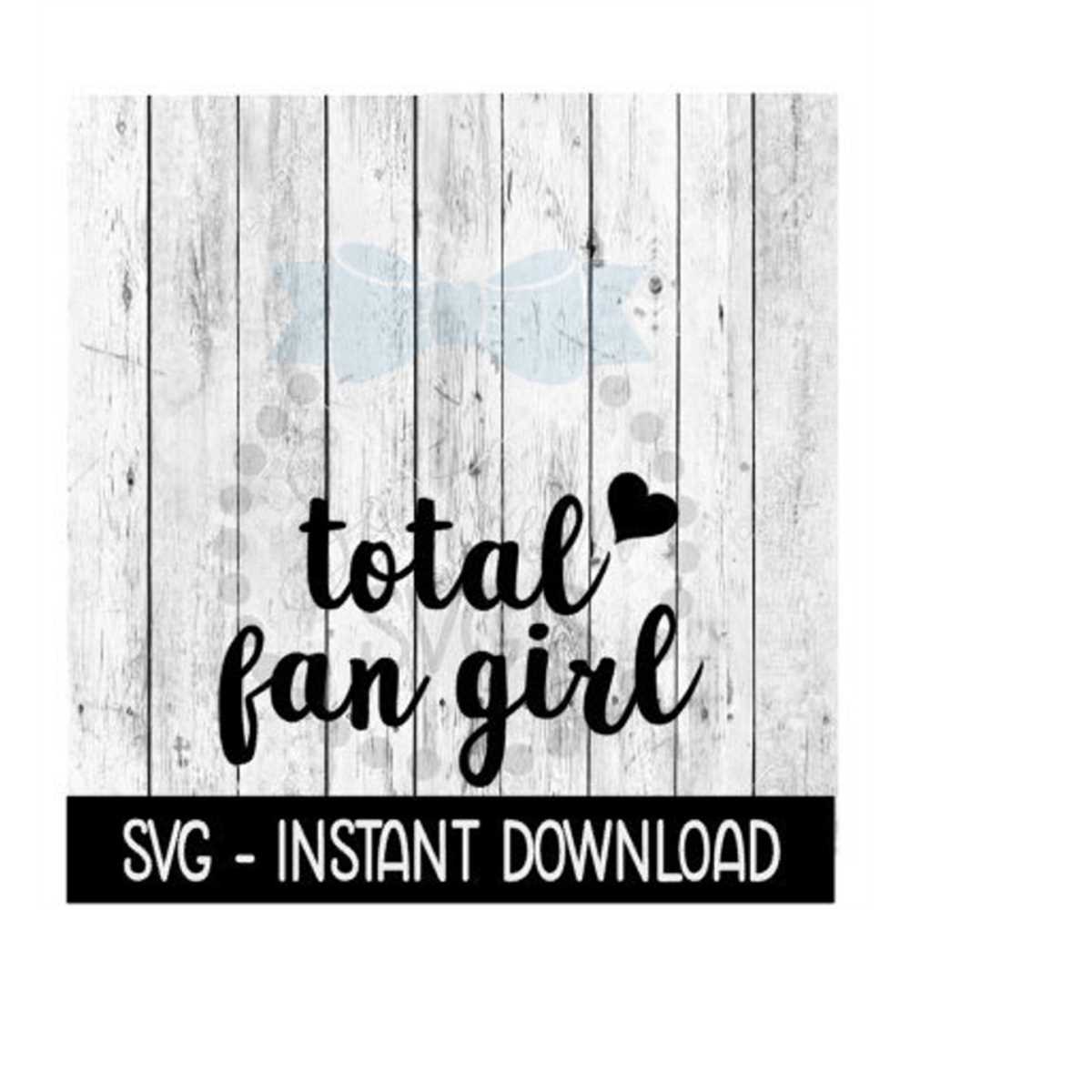 Total Fan Girl Silhouette SVG, Concert Fan Tee Shirt SVG Fil | Inspire ...