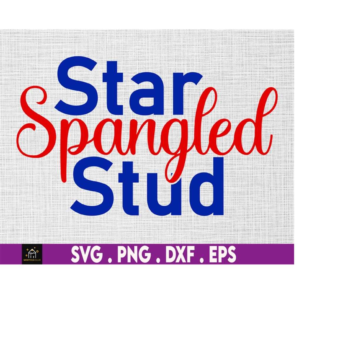 Star Spangled Stud svg, 4th of July, Fourth svg, Instant Dig - Inspire ...