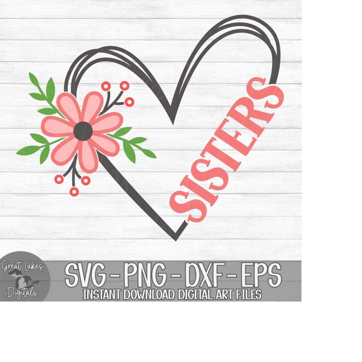 Sisters Flower Heart - Instant Digital Download - svg, png, | Inspire ...