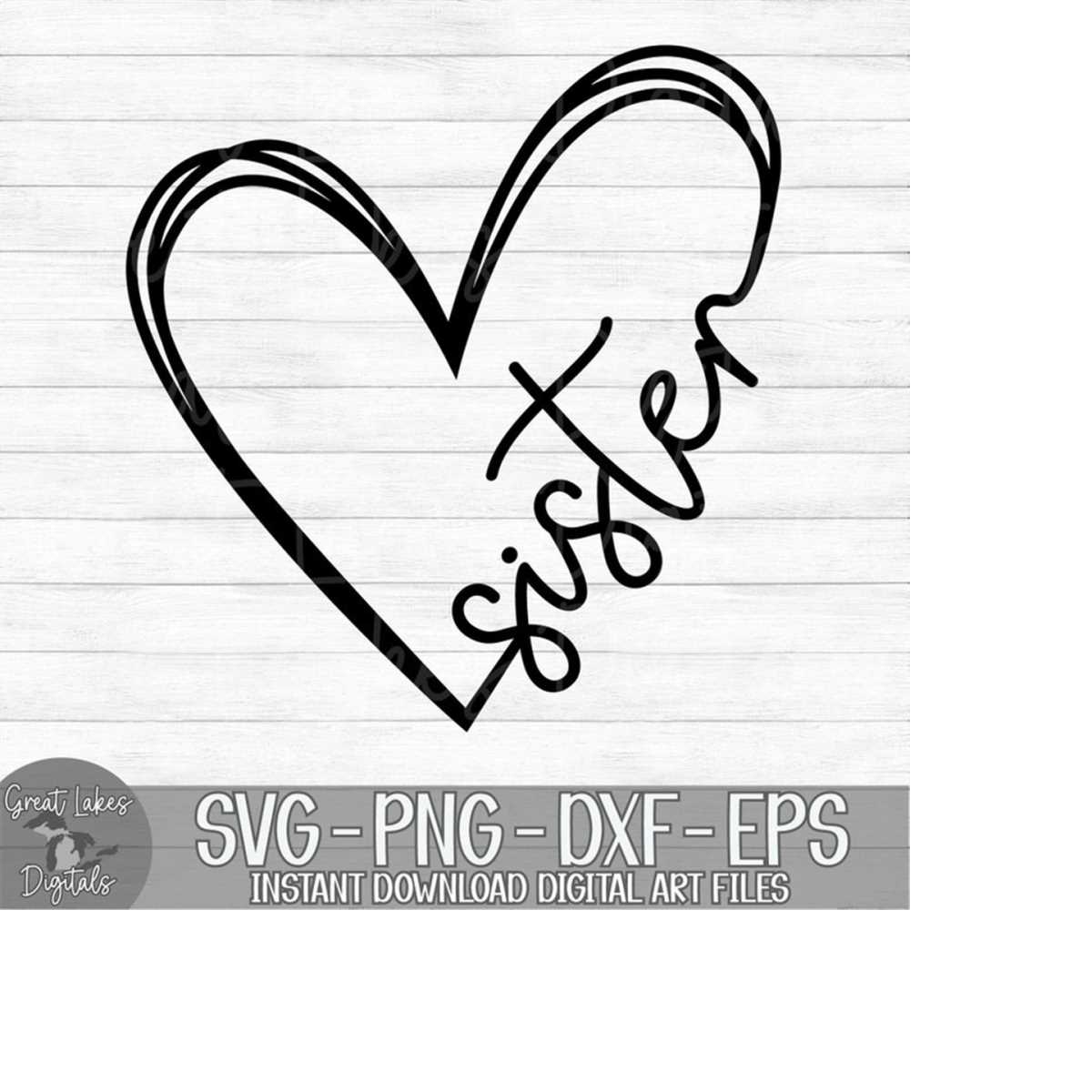 Sister Heart - Instant Digital Download - svg, png, dxf, and | Inspire ...