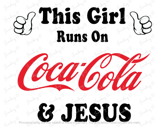 This Girl Runs On Coca Cola Coke and Jesus Png Soda Tshirt T - Inspire ...