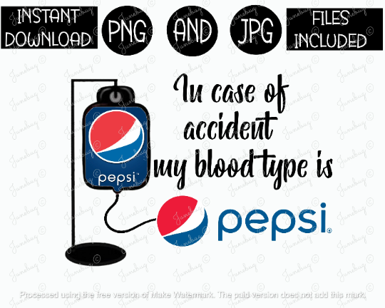 In Case Of Accident Png Blood Type Png Pepsi Png Soda Tshirt - Inspire ...