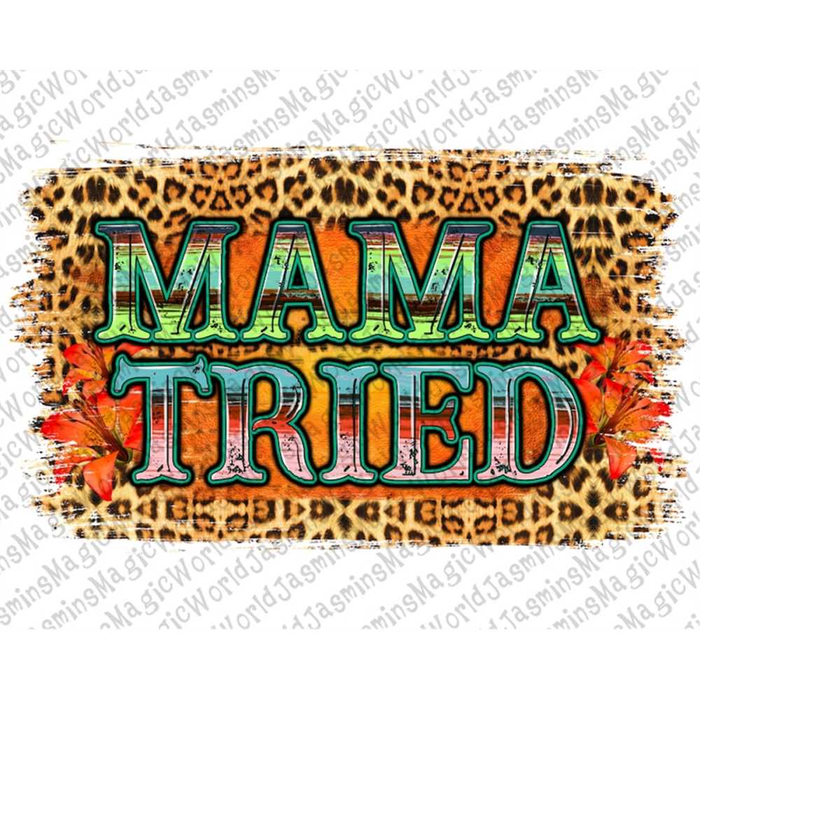 Mama Tried Png,Mama PNG,Mothers Day Png,Mother png,Mama Subl | Inspire ...