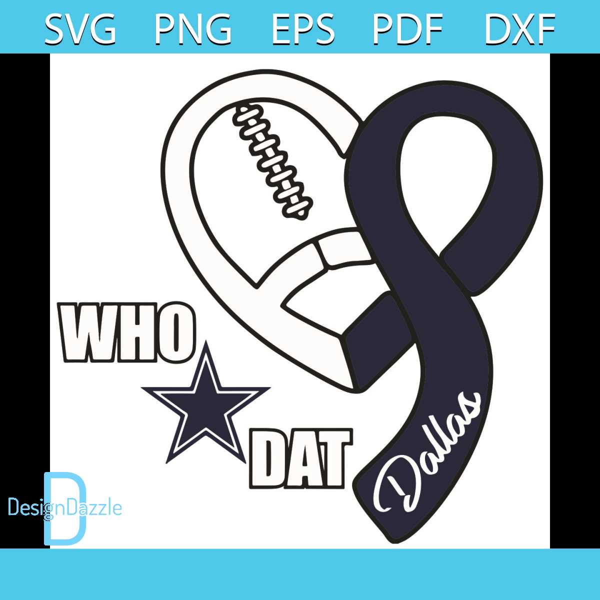 Who Dat Dallas svg, Dallas heart svg, Dallas Cowboys Svg, Da | Inspire ...