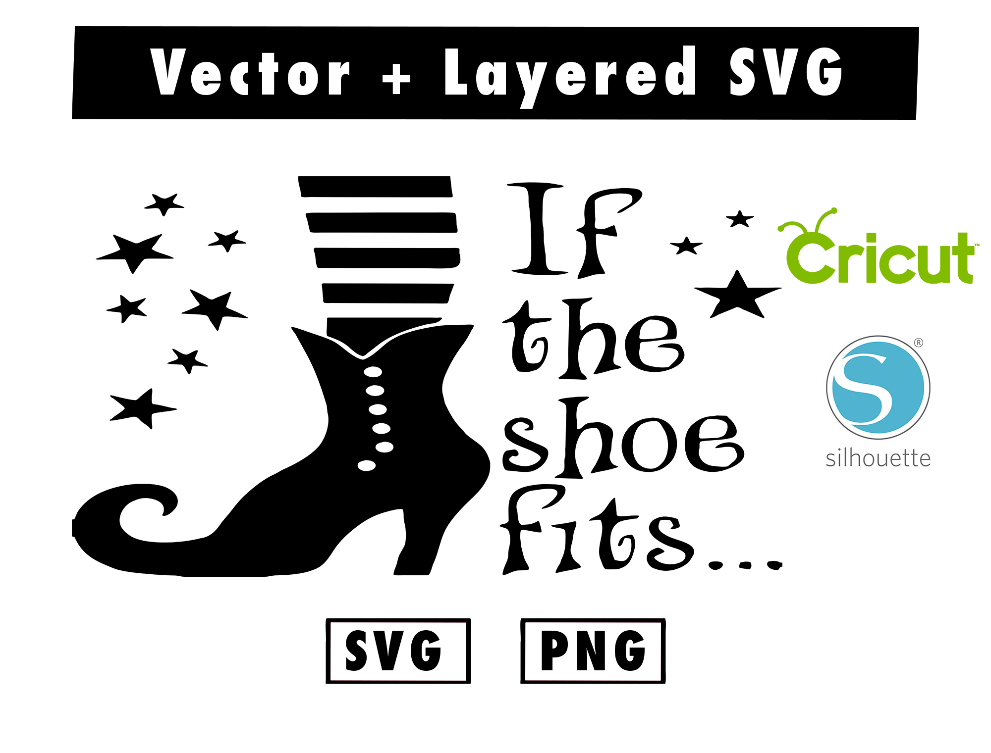 if the shoe fits svg and png files for cricut machine , anim | Inspire ...